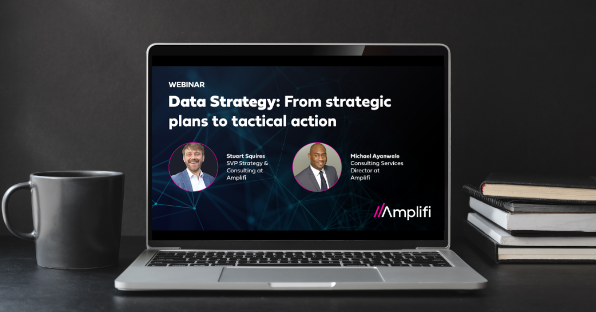 Webinar Data Strategy From Strategic Plans To Tactical Amplifi